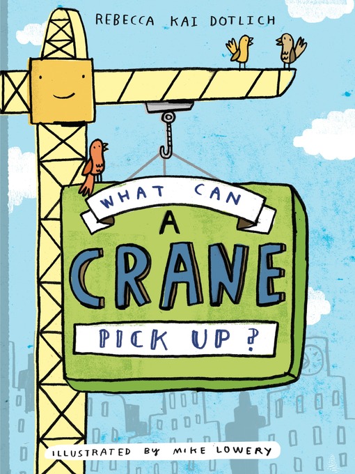 Libby - What Can a Crane Pick Up?